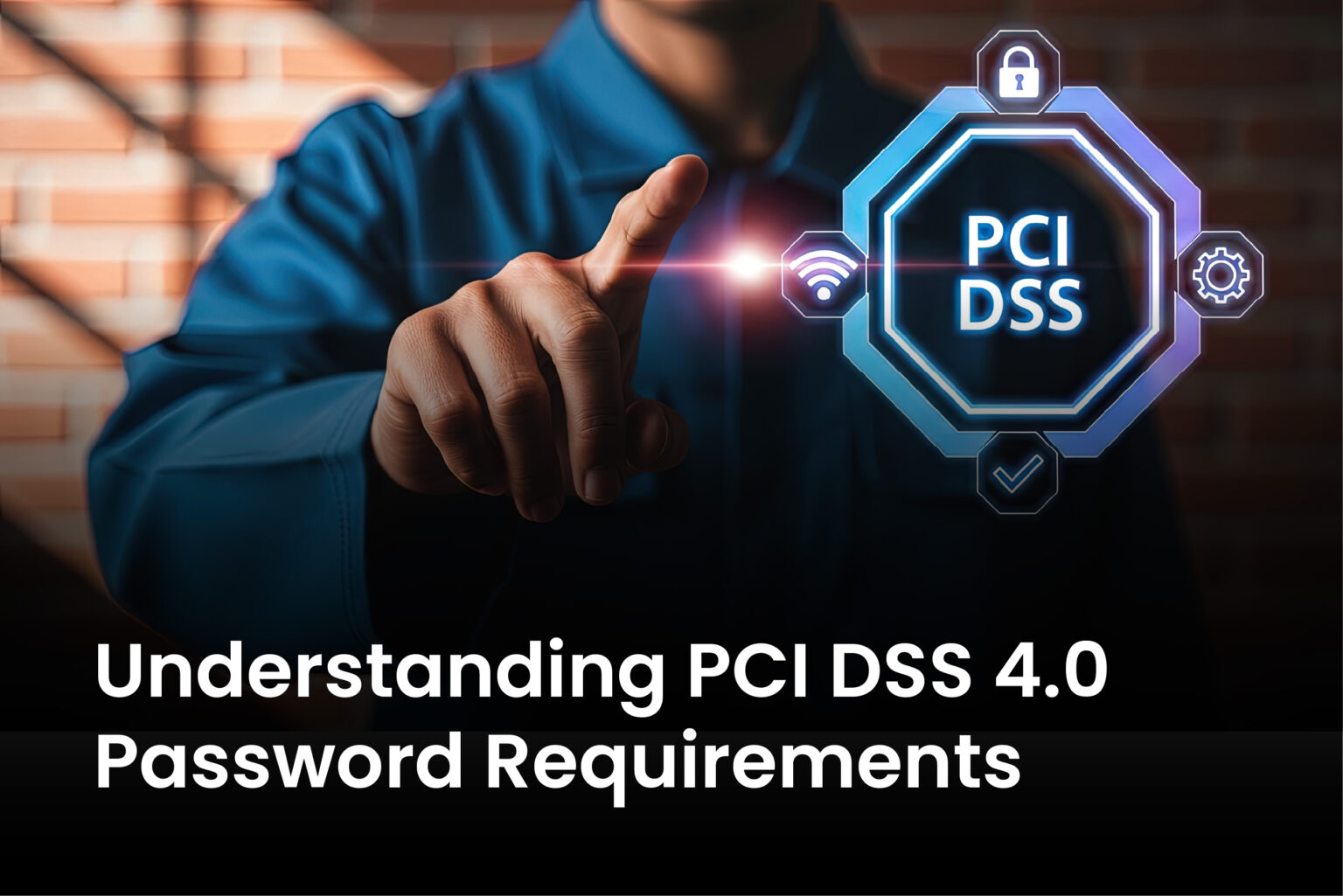 PCI DSS 4.0 Password Requirements Explained for Businesses