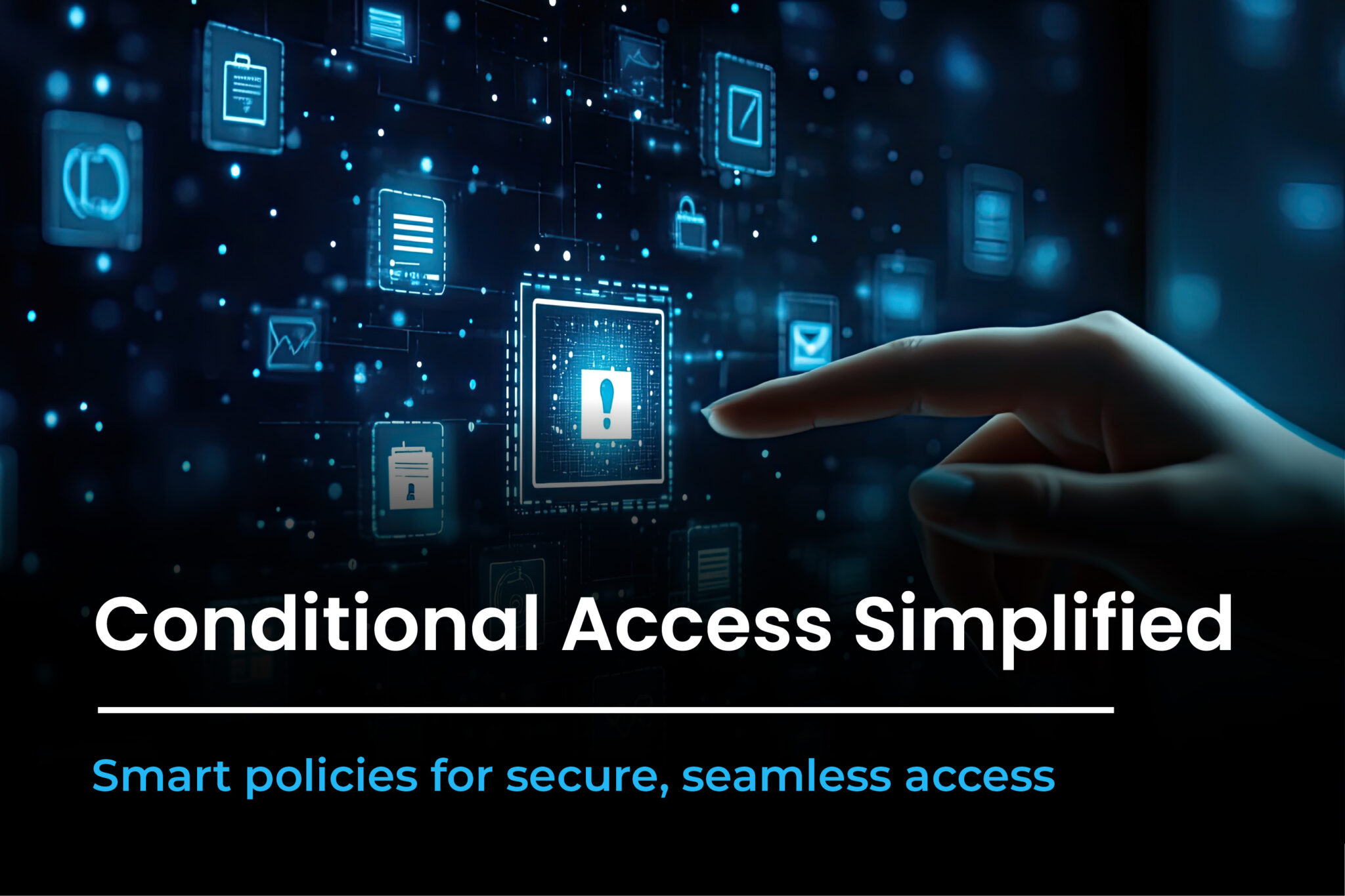 What is Conditional Access? Complete Guide